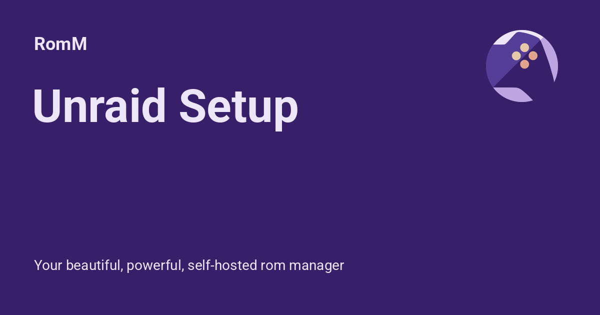 Unraid Setup - RomM