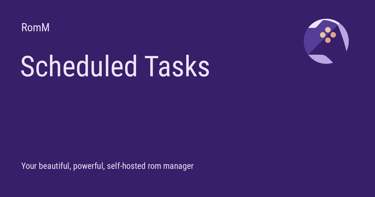 Scheduled Tasks - RomM