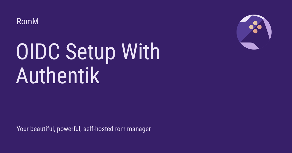 OIDC Setup With Authentik - RomM
