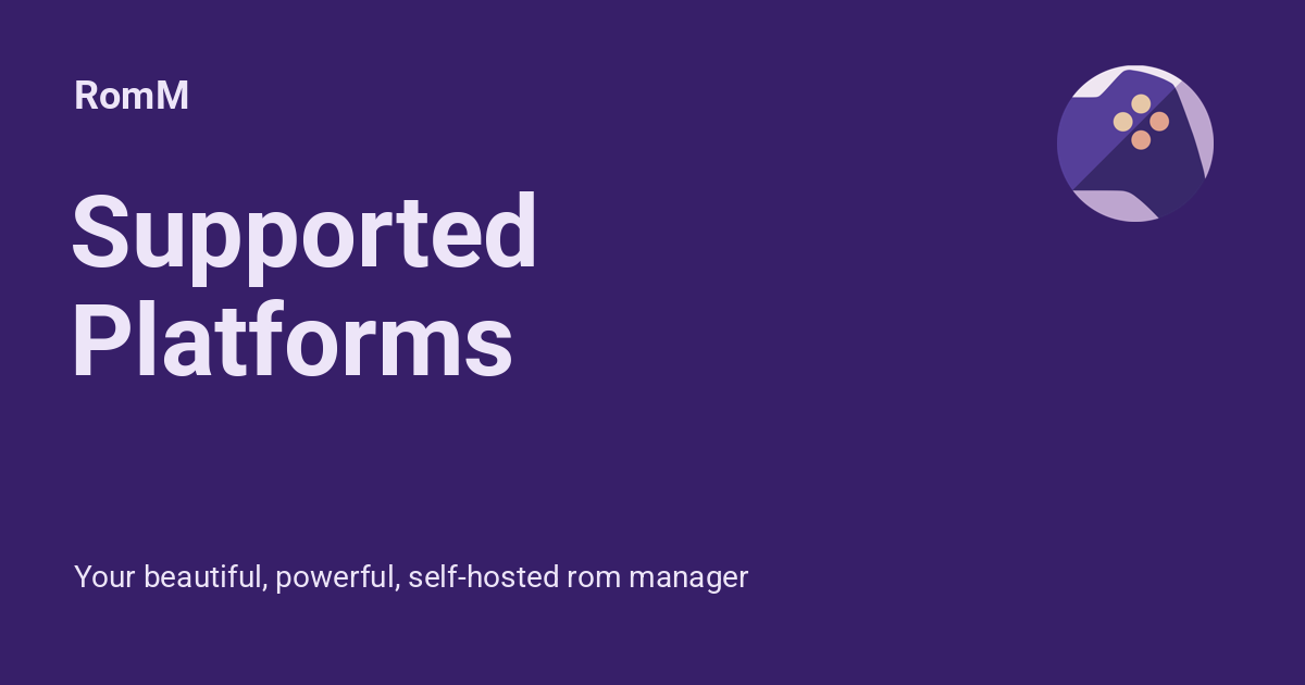 Supported Platforms - RomM